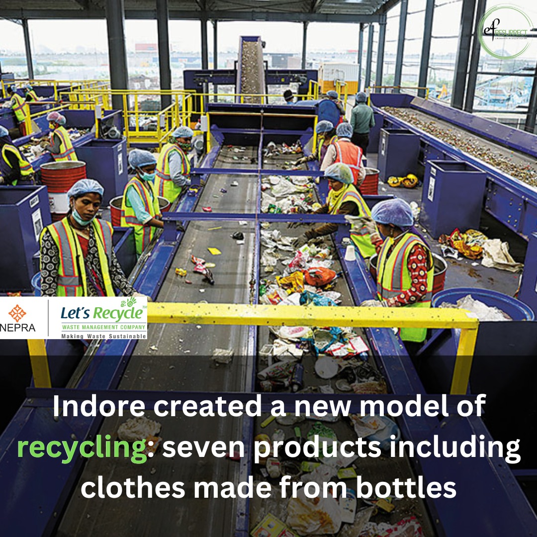 Indore created a new model of recycling: seven products including ...